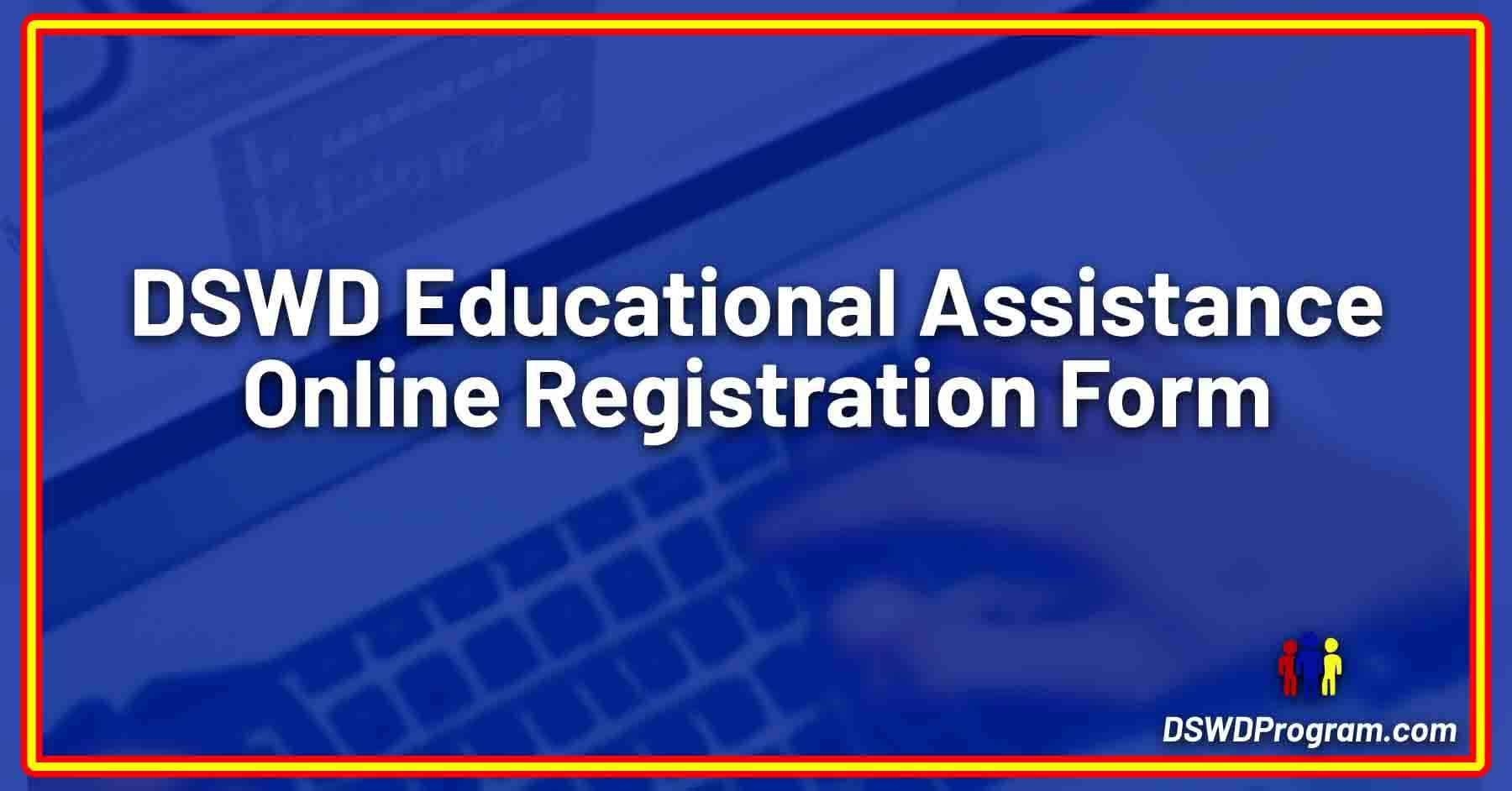 DSWD Educational Assistance Registration Form Online QR Code Link DSWD Program