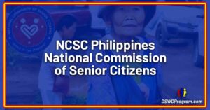 National Commission of Senior Citizens (NCSC) - DSWD Program
