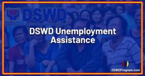 DSWD Unemployment Financial Assistance - DSWD Program